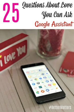 25 Questions About Love You Can Ask Google Assistant