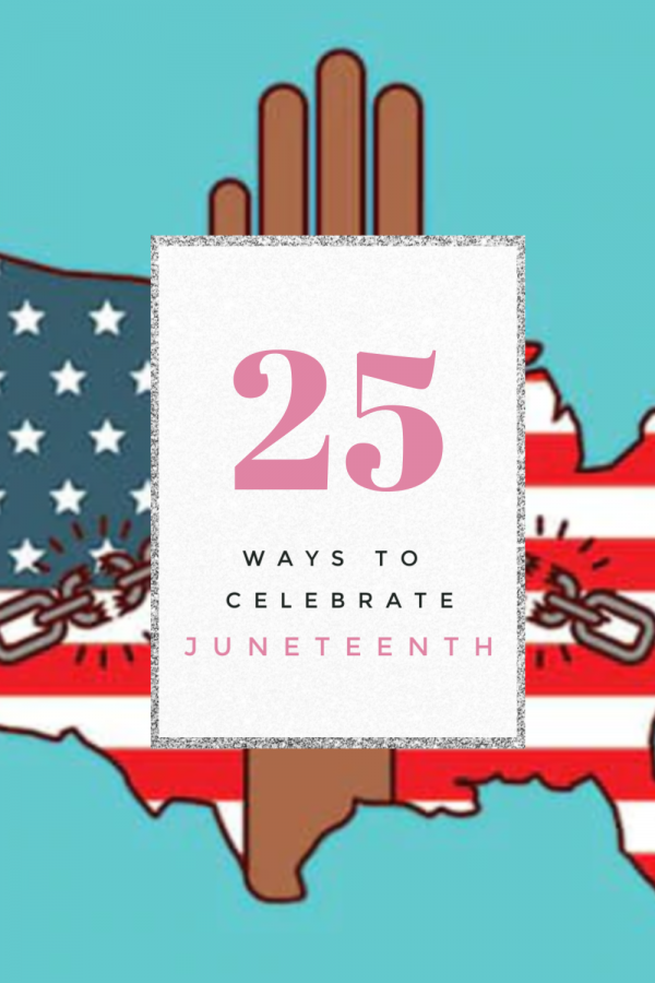 25 Ideas to Help You Celebrate Juneteenth - The Cubicle Chick