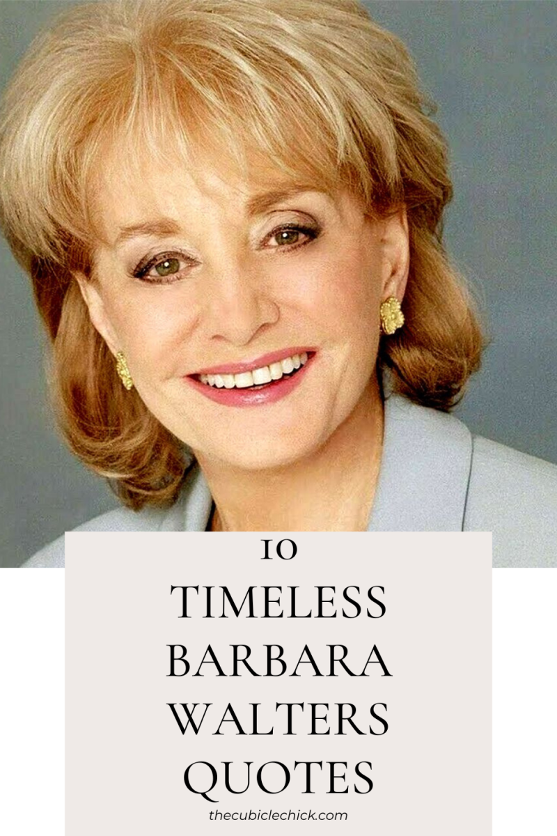 10 Timeless and Inspiring Barbara Walters Quotes